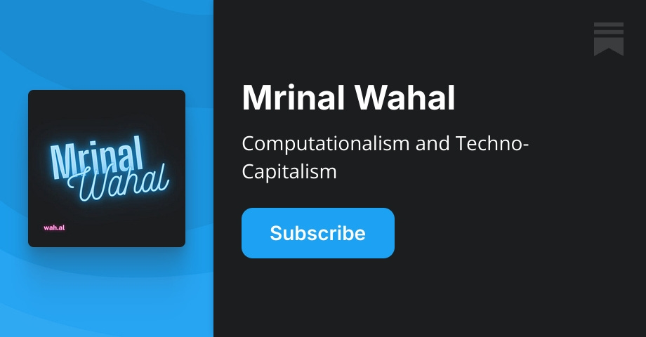 Computational Mind | Mrinal Wahal | Substack