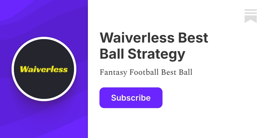Waiverless Best Ball Strategy | Substack