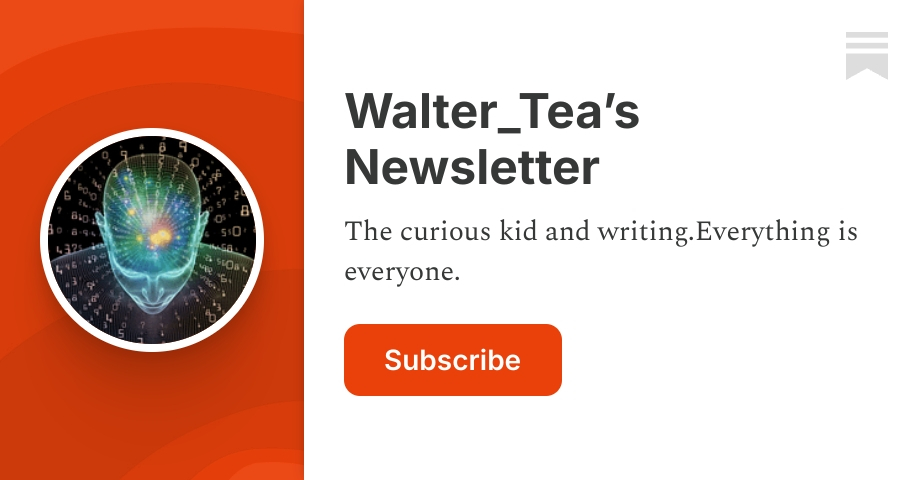 Walter_Tea’s Newsletter | Substack