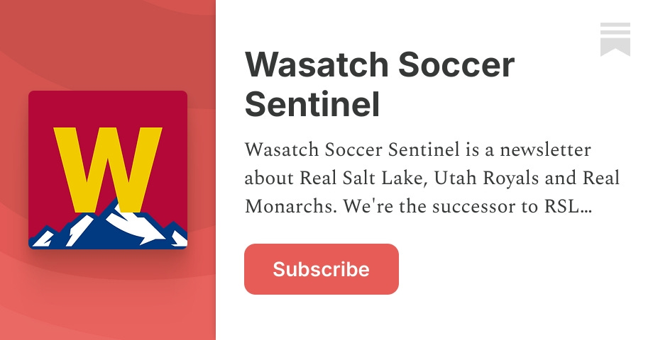 Wasatch Soccer Sentinel | Matt Montgomery | Substack