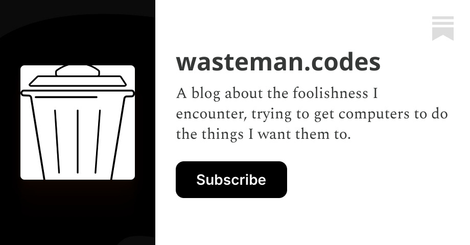 wasteman.codes | Substack