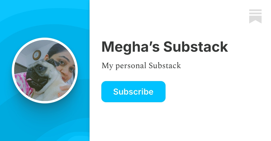 Megha’s Substack | Megha sharma | Substack