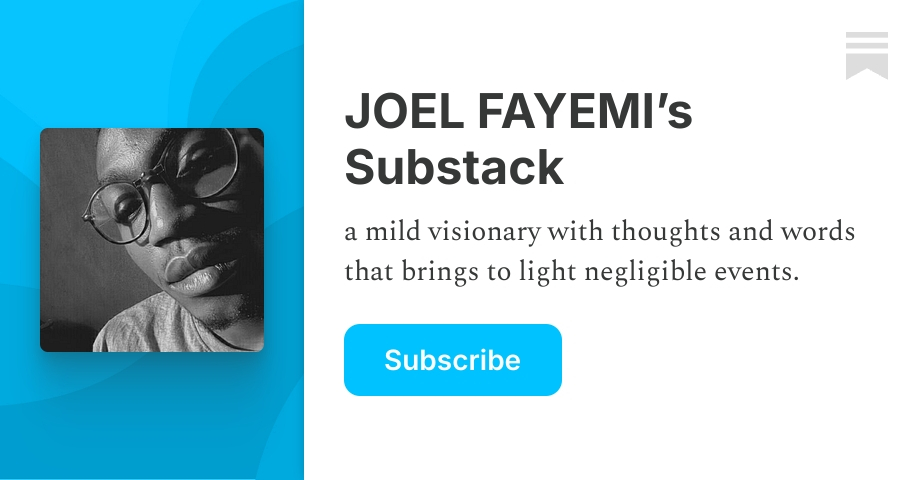 JOEL FAYEMI’s Substack | Substack