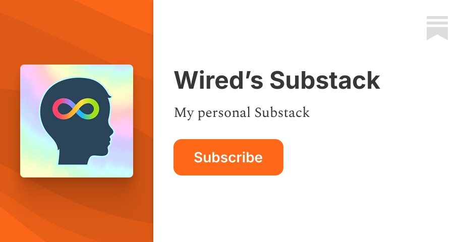 Wired’s Substack | Wired Differently | Substack