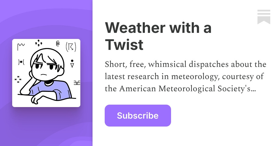 Weather with a Twist | Aaron Price | Substack