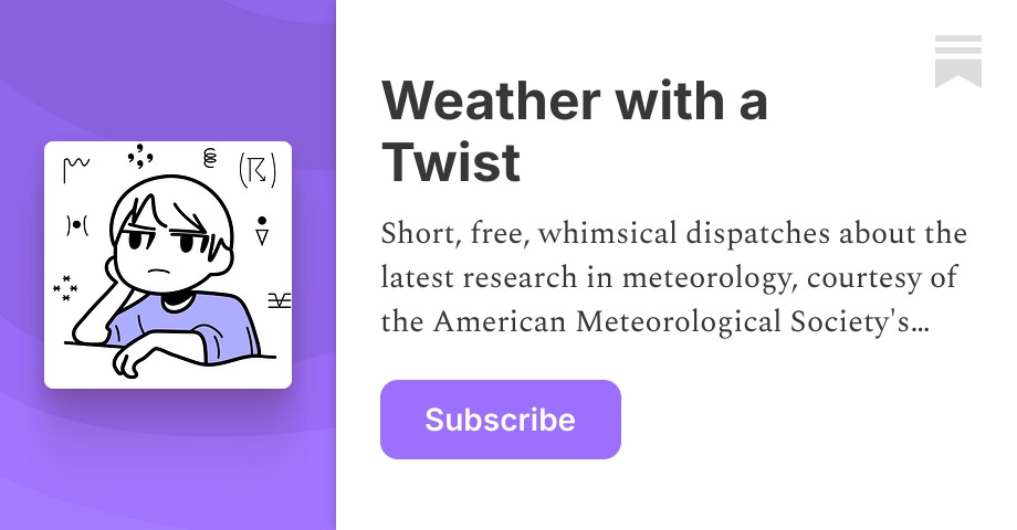 Weather with a Twist | Aaron Price | Substack