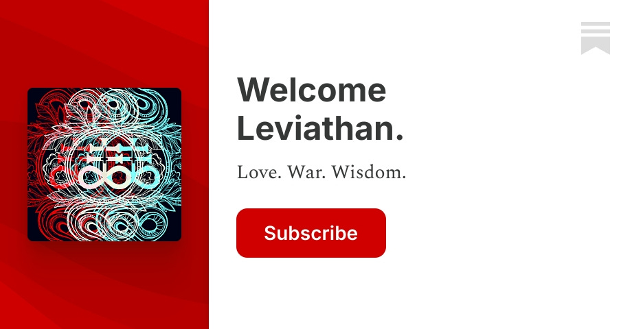 Welcome Leviathan. | Substack