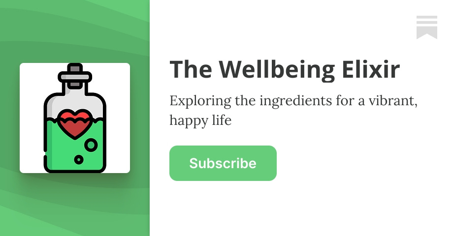 The Wellbeing Elixir | Stuart & Seena Haines | Substack
