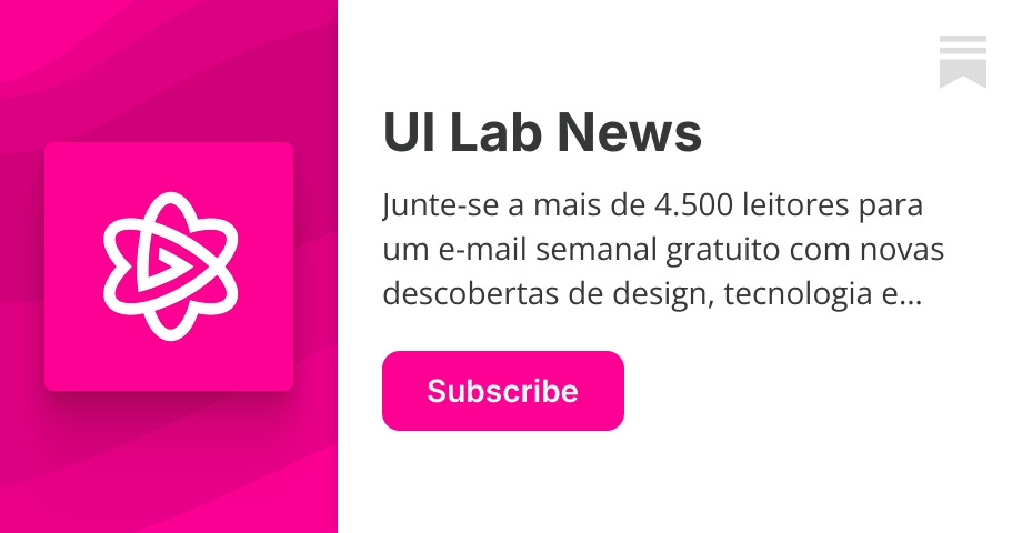 UI Lab News | Welliton Matiola | Substack
