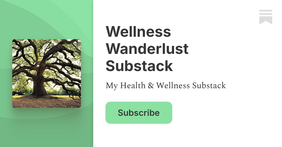 Wellness Wanderlust Substack | Substack