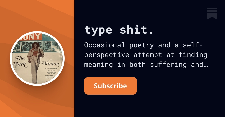 type shit. | kai | Substack