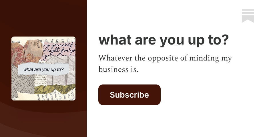 What Are You Up To? | Meg | Substack