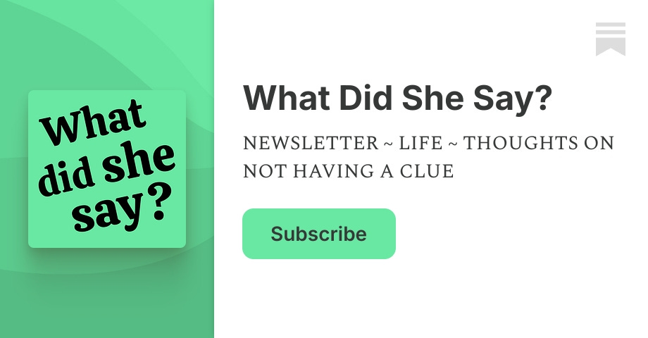 What Did She Say? | Holly Bell | Substack