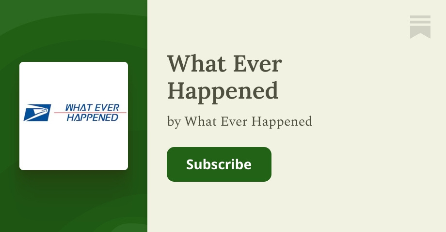 What Ever Happened | Substack