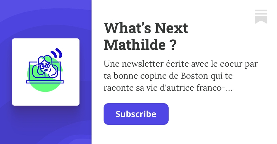 What's Next | Mathilde Piton | Substack
