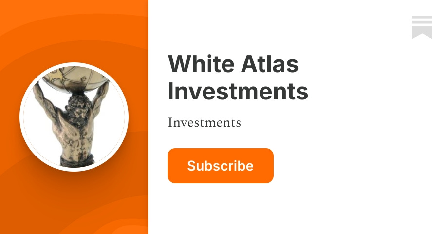 White Atlas Investments | Nuno | Substack