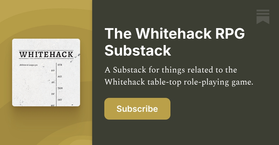Whitehack RPG Newsletter April 2023 - by Christian Mehrstam