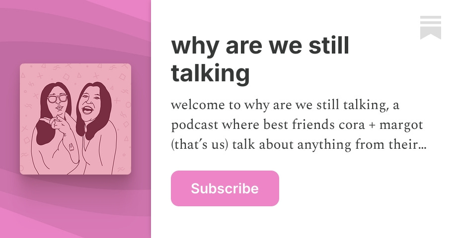 why are we still talking | Substack