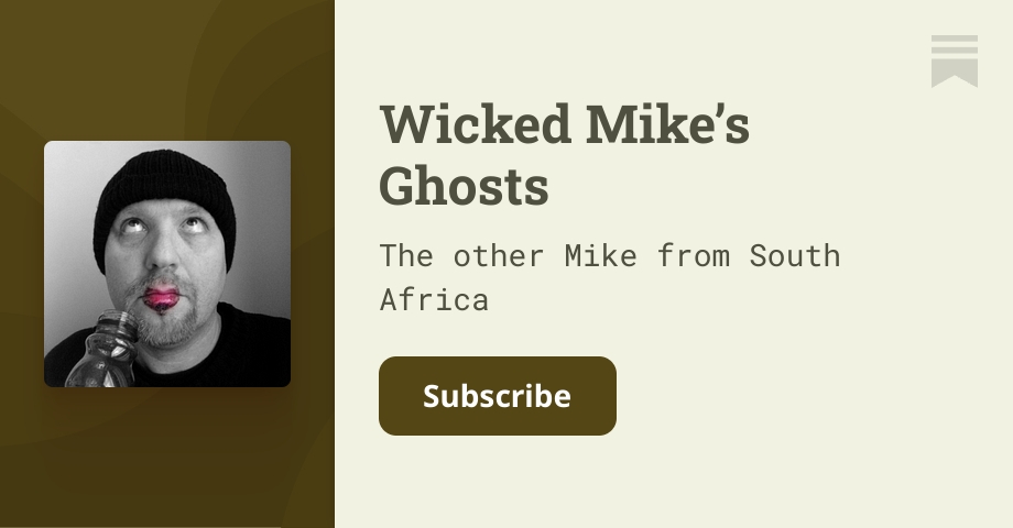Wicked Mike’s Ghosts | Mike Hampton | Substack