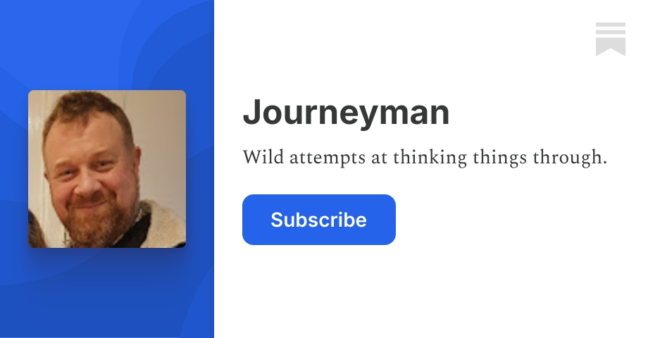 Journeyman | Will Briggs | Substack