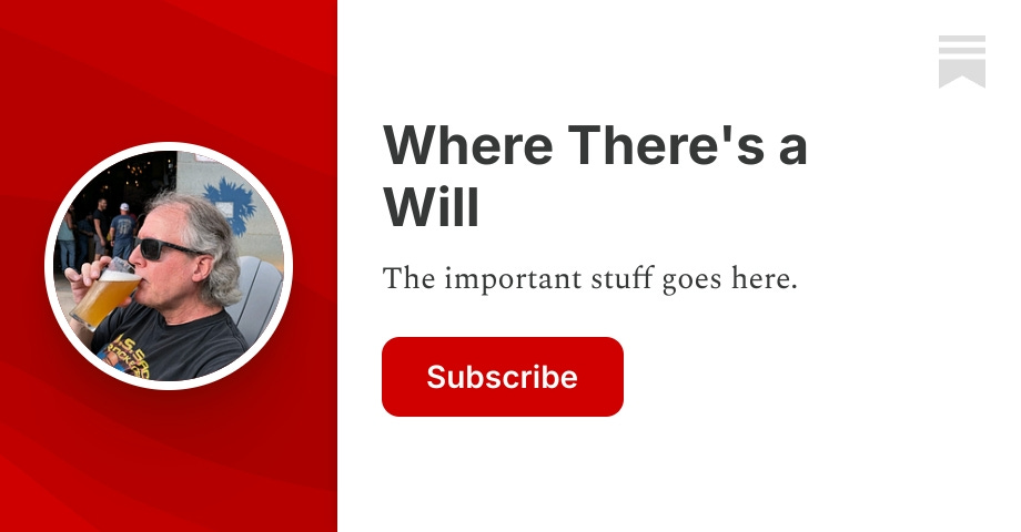 Where There's a Will | Will Cate | Substack