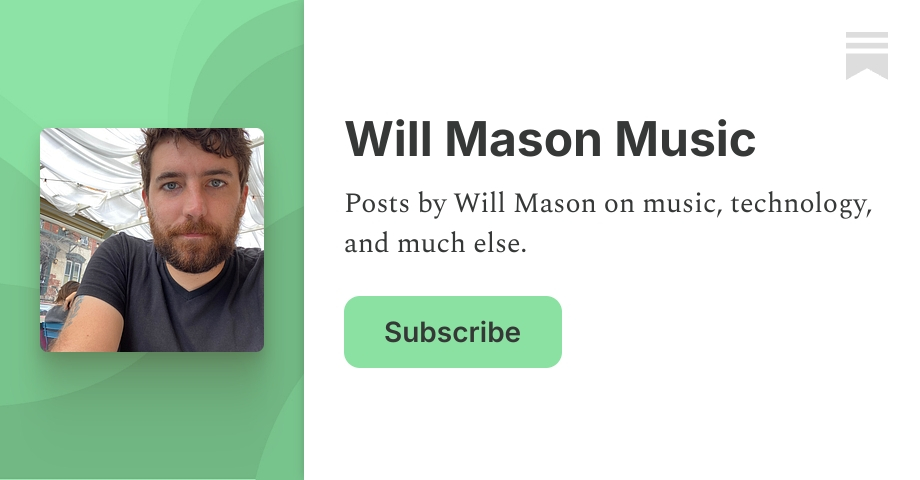 Will Mason Music | Substack