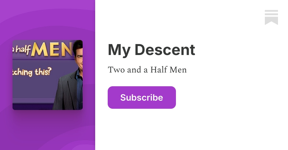My Descent | Will | Substack