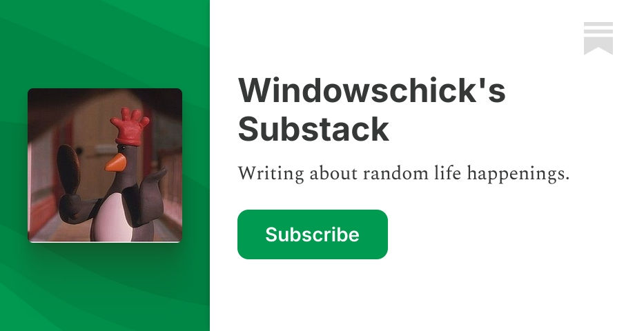 Windowschick's Substack | Windows Chick | Substack