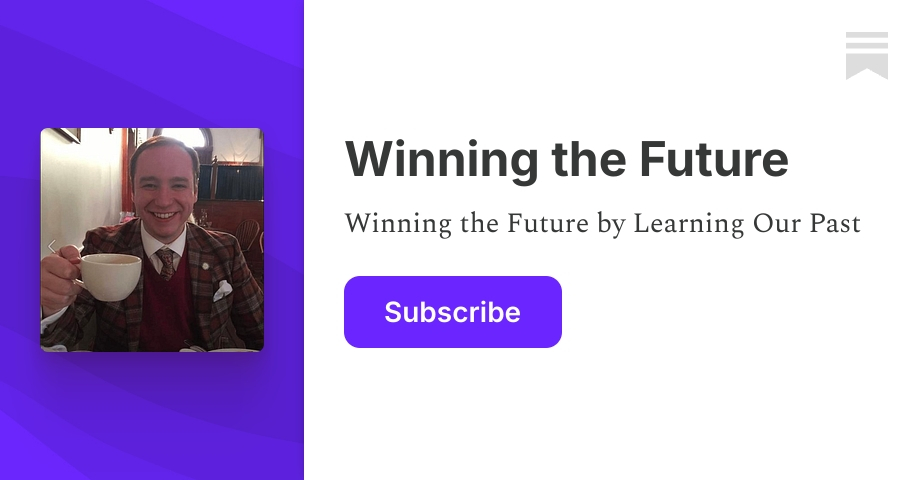 Winning the Future | Brandon Weichert | Substack