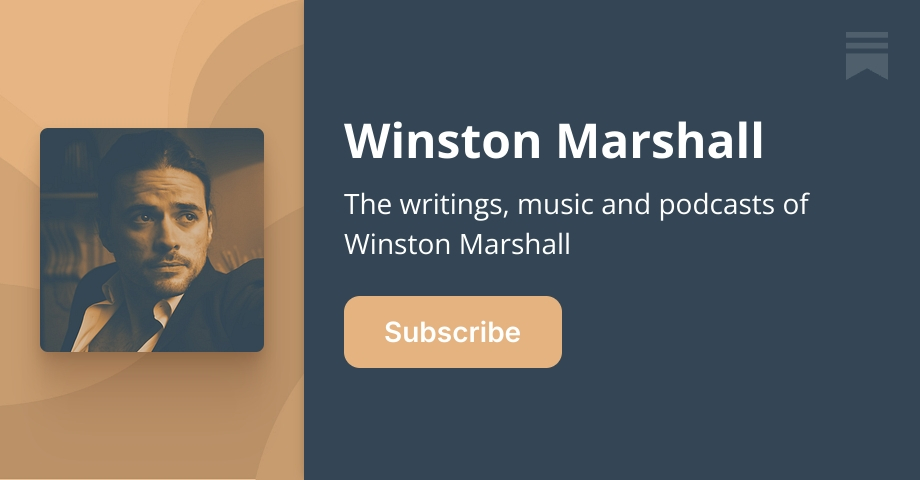 Winston Marshall | Substack