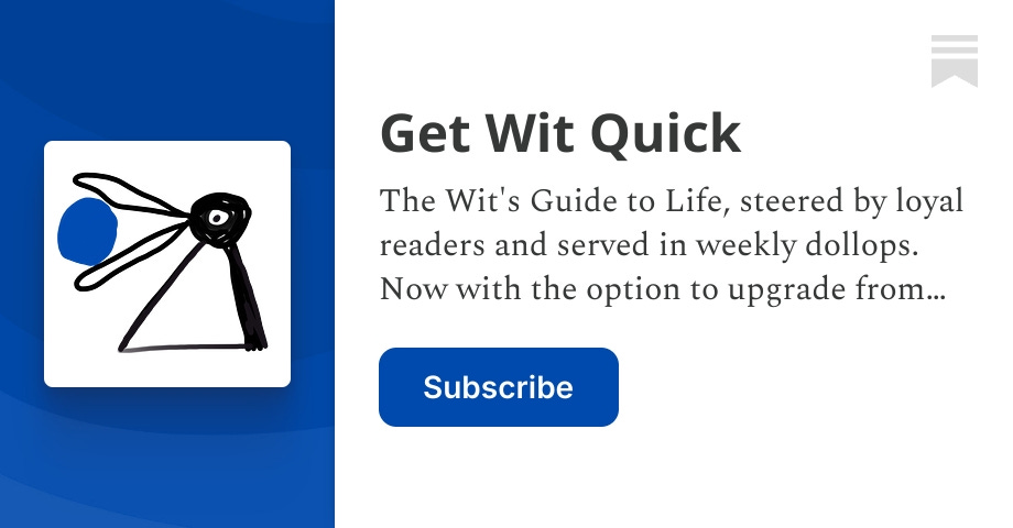 Get Wit Quick | Benjamin Errett | Substack