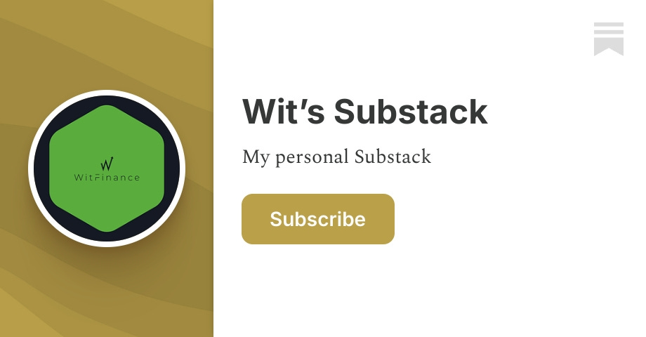 Wit’s Substack | Wit Finance | Substack