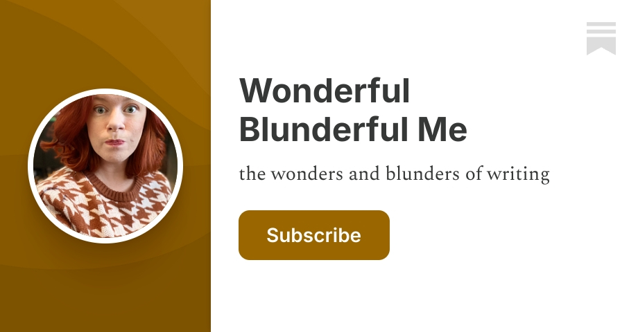 Wonderful Blunderful Me | Lindsay Eagar | Substack