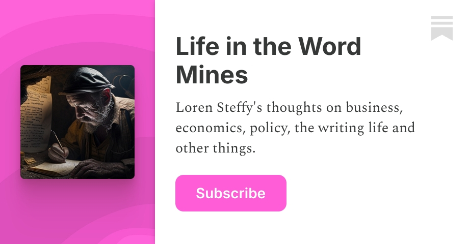 Life in the Word Mines | Loren Steffy | Substack