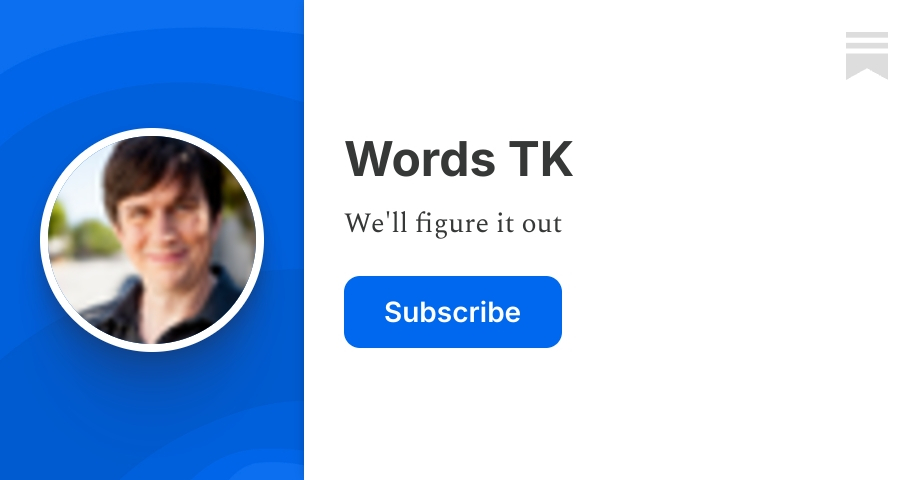 Words TK | Mark Coatney | Substack