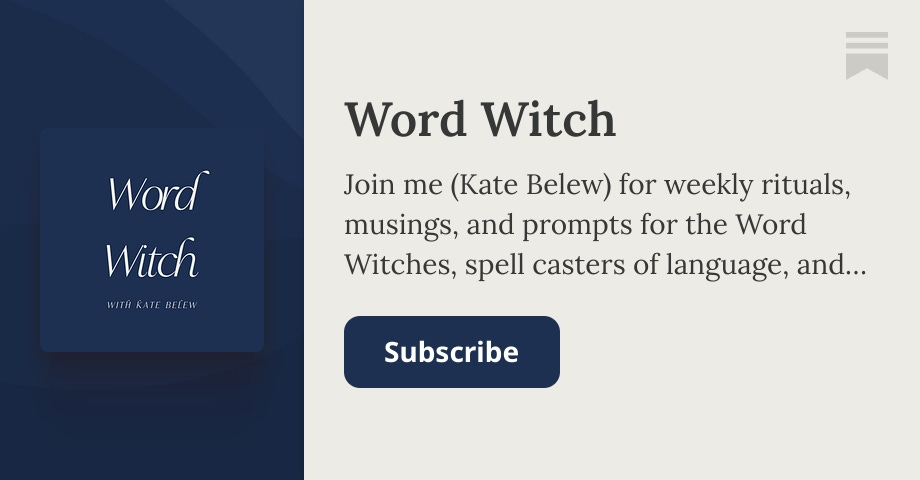 Word Witch | Kate Belew | Substack