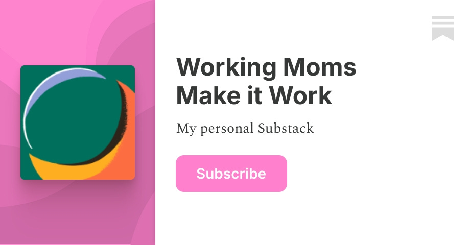 Working Moms Make it Work | Coree Brown Swan | Substack