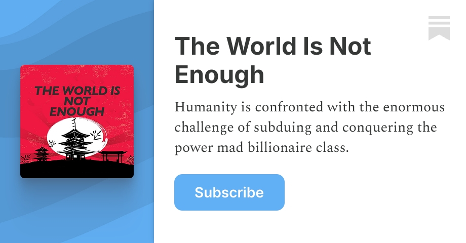 Archive - The World Is Not Enough Archive - The World Is Not Enough