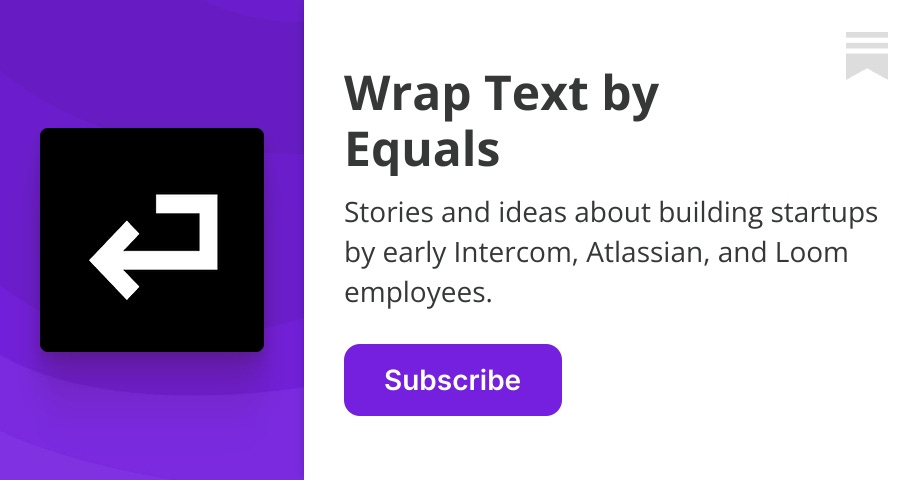 Wrap Text by Equals | Ben McRedmond | Substack