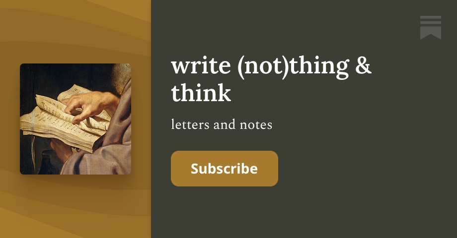 write (not)thing & think | Viet Thai | Substack