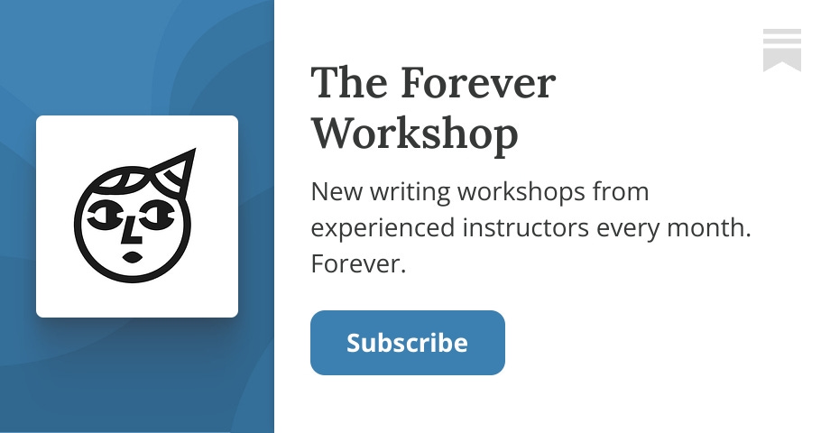 The Forever Workshop | Substack