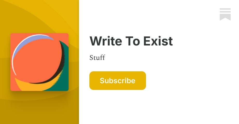Write To Exist | Substack