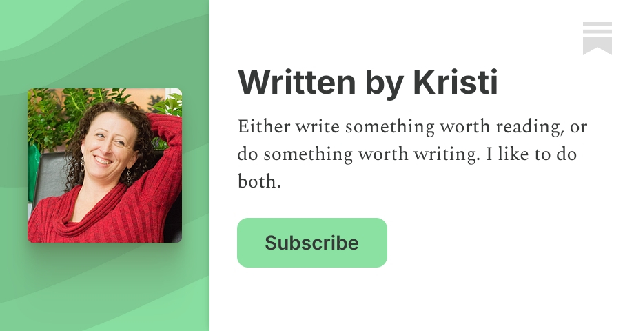 Written by Kristi | Substack