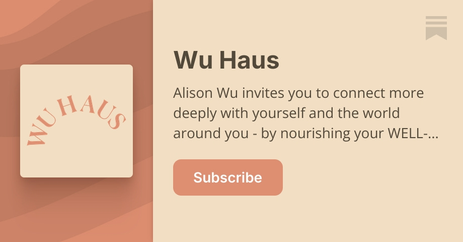 Wu Haus | Alison Wu | Substack