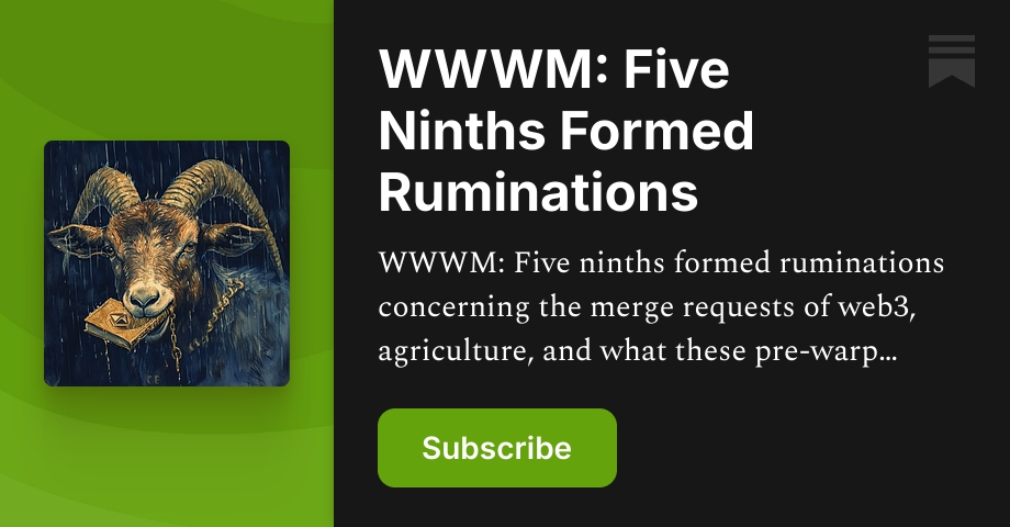 WWWM: Five Ninths Formed Ruminations | Substack