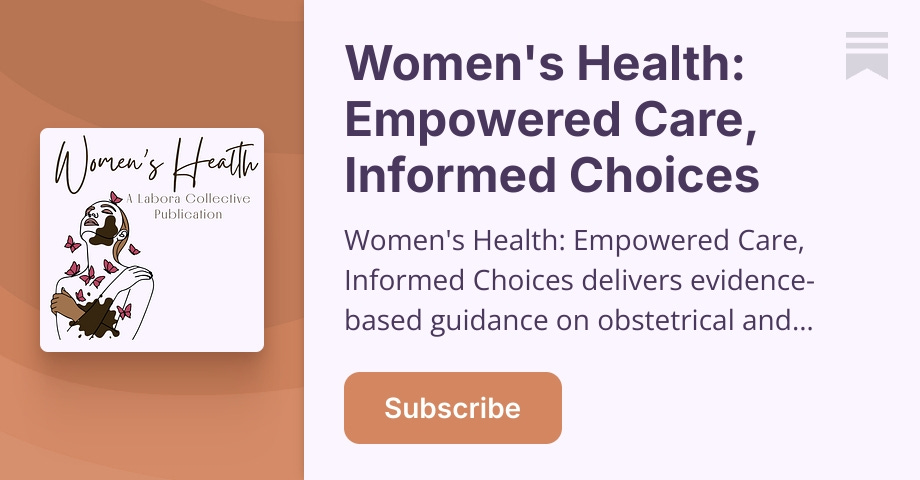 Women's Health: Empowered Care, Informed Choices | Yamicia Connor | Substack