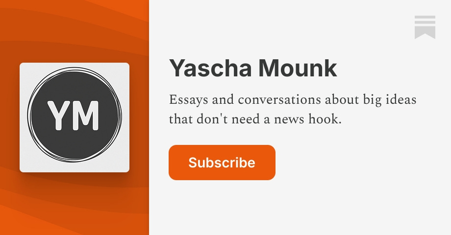 Yascha Mounk | Substack