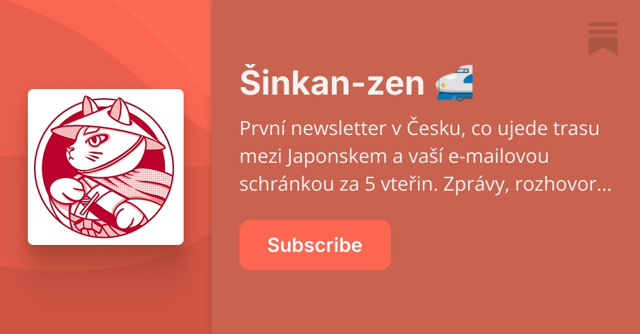 Šinkan-zen 🚅 | Daniel Šácha | Substack