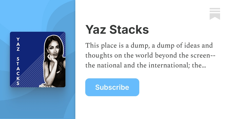 Yaz Stacks | Yasmin Aliya Khan | Substack