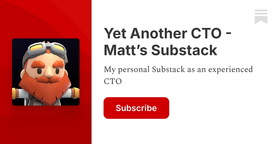 Yet Another CTO - Matt’s Substack | Matt Von | Substack